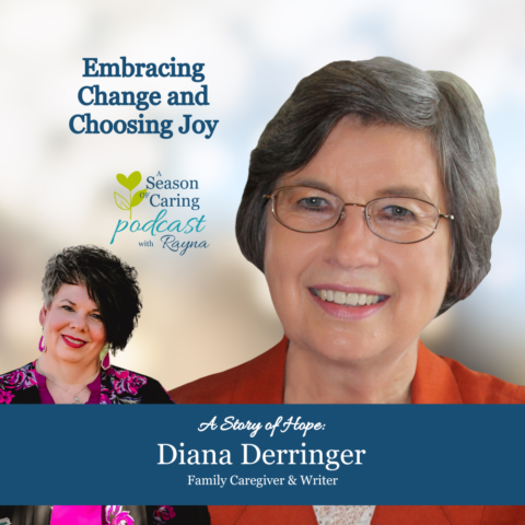 A Season of Caring Podcast | Rayna Neises: A Season of Caring